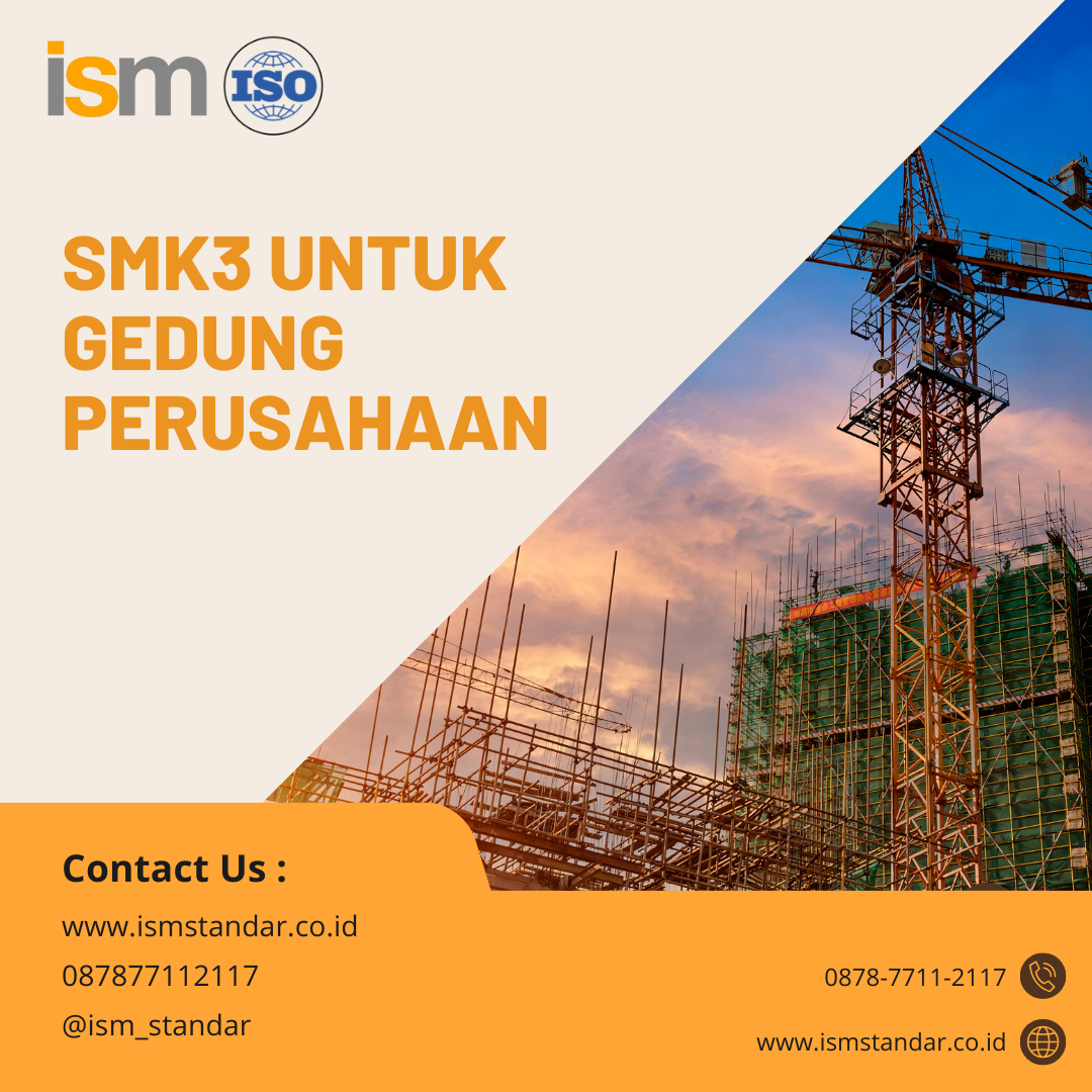 Implementasi SMK3 untuk Gedung Perusahaan: Menjaga Keselamatan dan ...