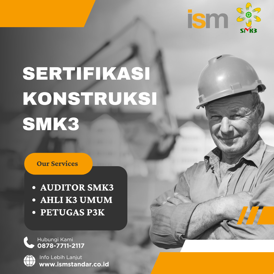 Sertifikasi Konstruksi SMK3 Menjamin Keselamatan dan Kepatuhan di ...