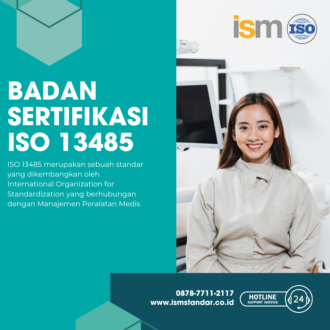 ISM Standar Badan Sertifikasi ISO 13485 untuk Industri Alat Medis – ISM Standar