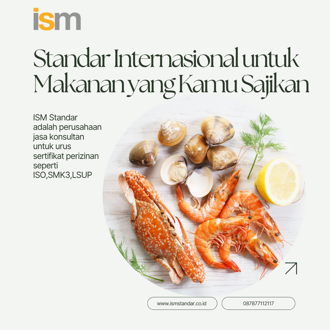 STANDAR INTERNASIONAL UNTUK MAKANAN YANG KAMU SAJIKAN – ISM Standar