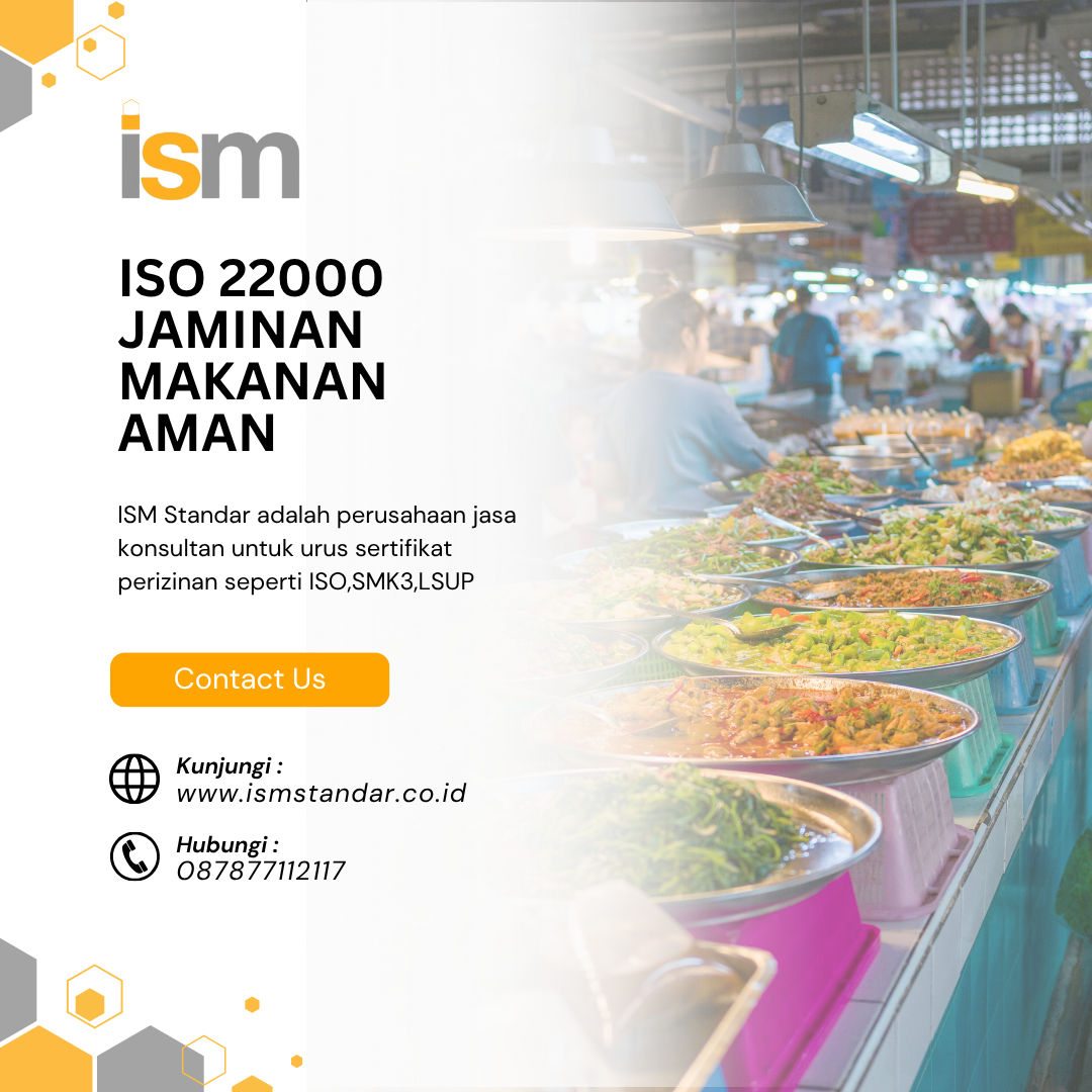ISO 22000 JAMINAN MAKANAN AMAN – ISM Standar