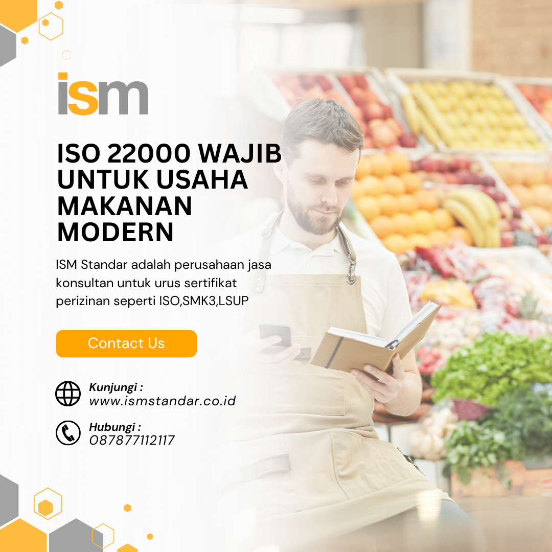 ISO 22000 WAJIB UNTUK USAHA MAKANAN MODERN – ISM Standar