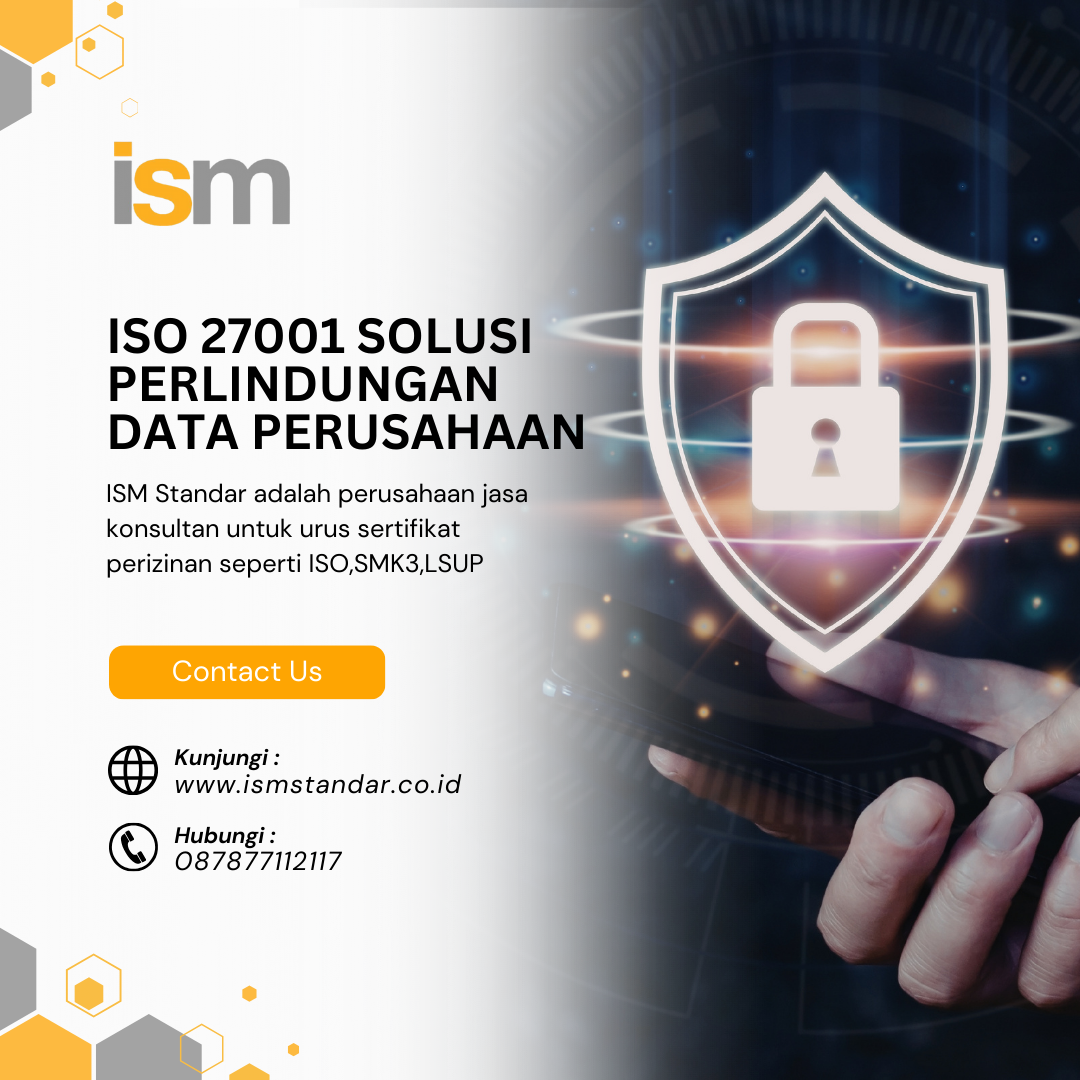 Jasa ISO 27001 Resmi, Aman & Bergaransi – ISM Standar